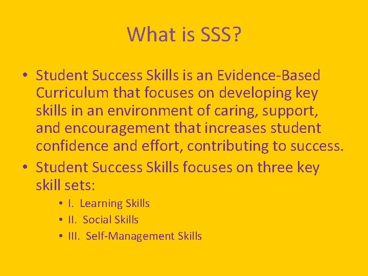 Campbell County Middle School What is SSS Student