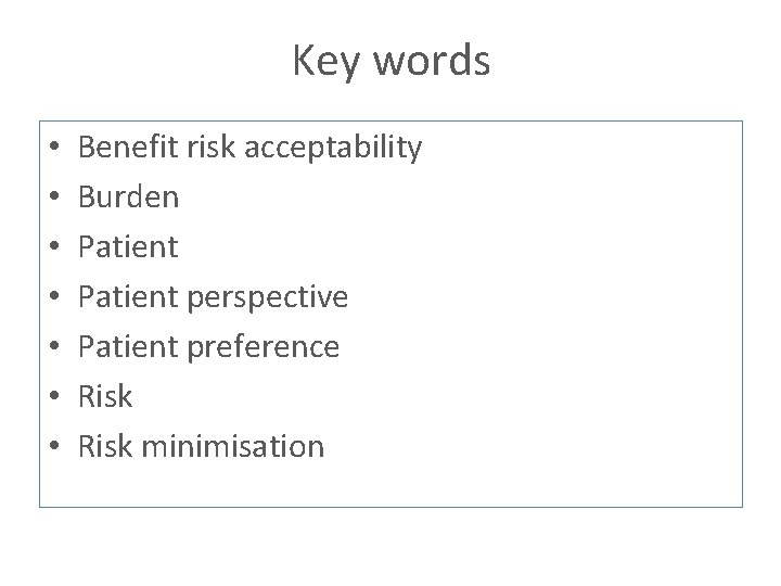 Subteam 2 Patient involvement in the design implementation