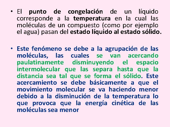 DESCENSO DEL PUNTO DE CONGELACIN CONGELACIN O SOLIDIFICACIN