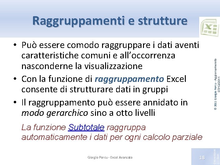 2011 Giorgio Porcu Aggiornamennto Excel Avanzato ORGANIZZARE I
