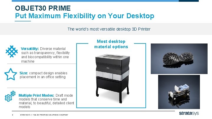 Objet 30 Prime 1 STRATASYS THE 3 D
