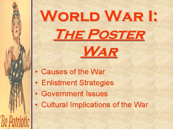 World War I The Poster War Causes of