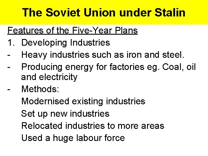 The Soviet Union under Stalins control over Russia