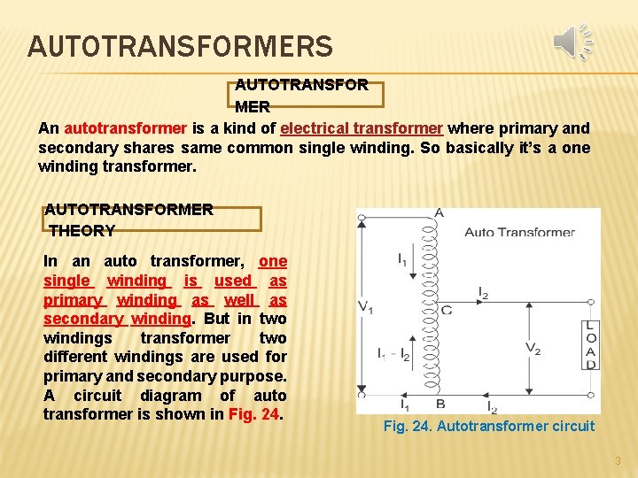 LESSON 9 TRANSFORMERS PART III 1 LEARNING OBJECTIVES