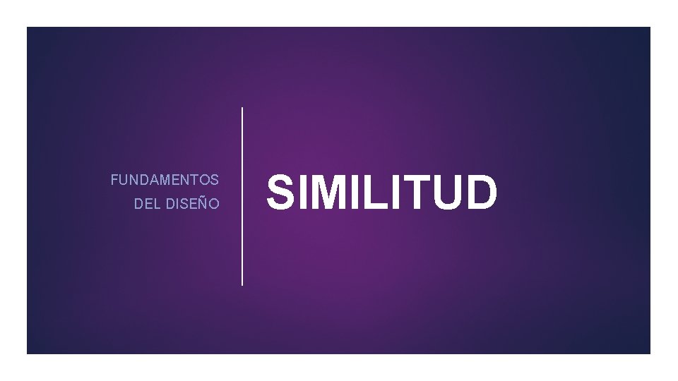 FUNDAMENTOS DEL DISEO SIMILITUD Las formas pueden parecerse