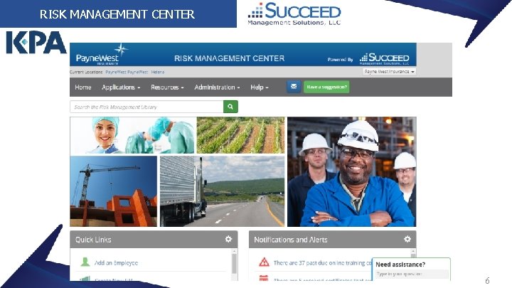 RISK MANAGEMENT CENTER Overview of Succeed Risk Management