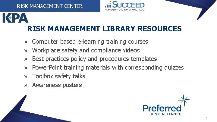 RISK MANAGEMENT CENTER Overview of Succeed Risk Management