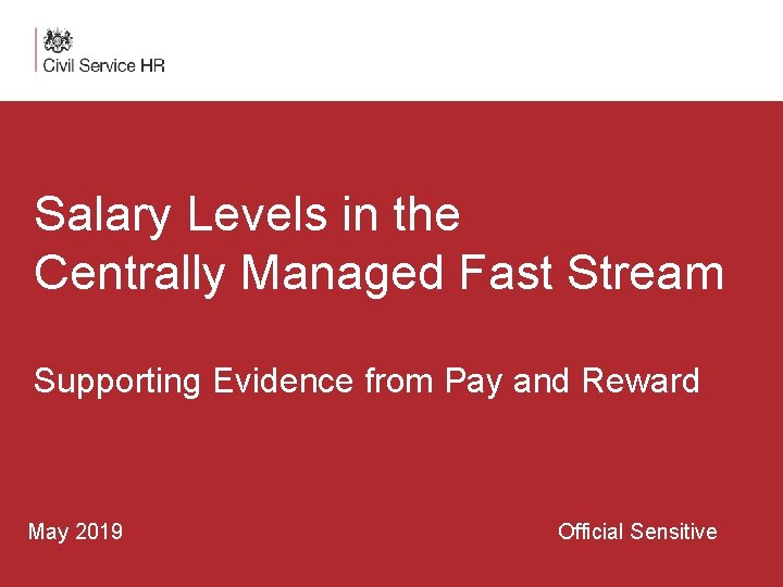 Salary Levels in the Centrally Managed Fast Stream