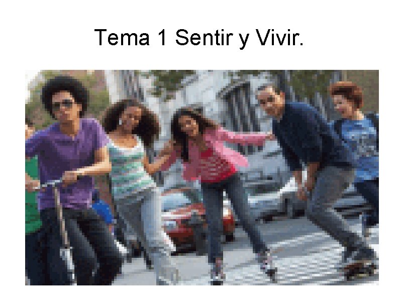 Tema 1 Sentir y Vivir Este chico esta