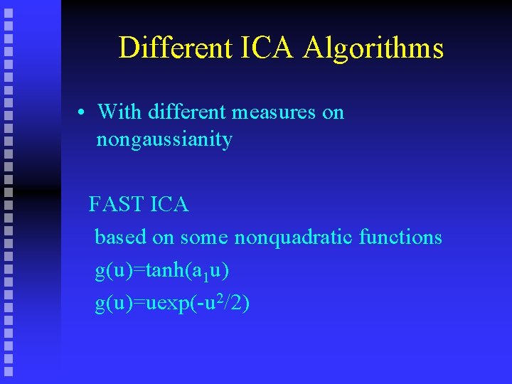 Independent Component Analysis on Images Instructor Dr Longin