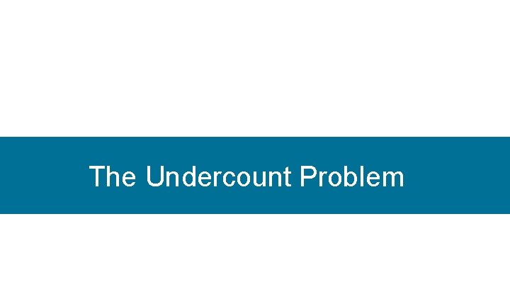 Using survey design to reduce undercounts of public