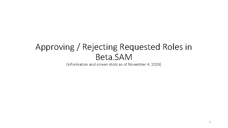 Role Management in Beta SAM Role Administrator Capabilities