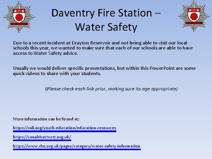 Daventry Fire Station Water Safety Due to a