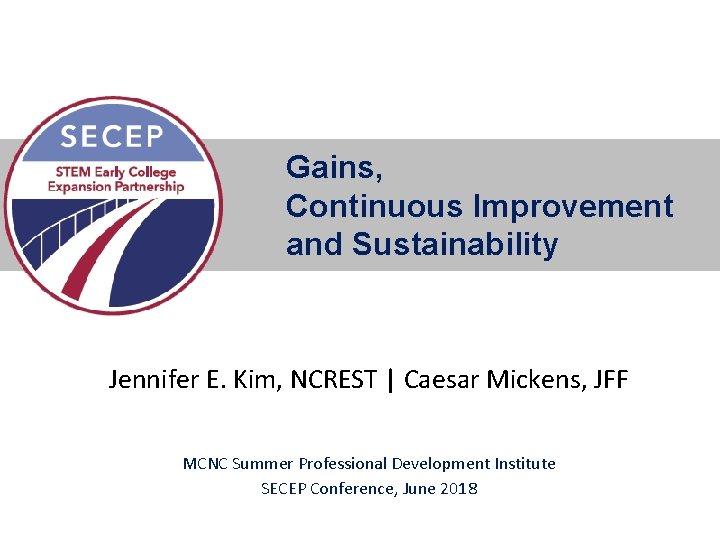 Gains Continuous Improvement and Sustainability Jennifer E Kim