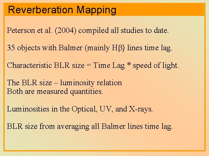 Reverberation Mapping Extending the Luminosity Range Shai Kaspi