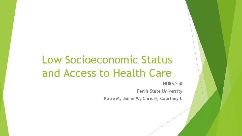 Low Socioeconomic Status and Access to Health Care