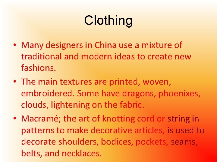 China By Haley Sloan and Audrey Marlay Traditional