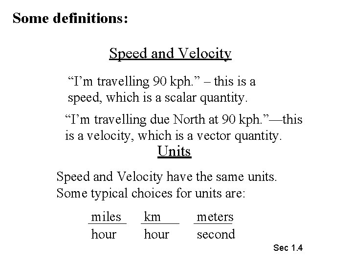Chapter 1 Concepts of Motion On your white