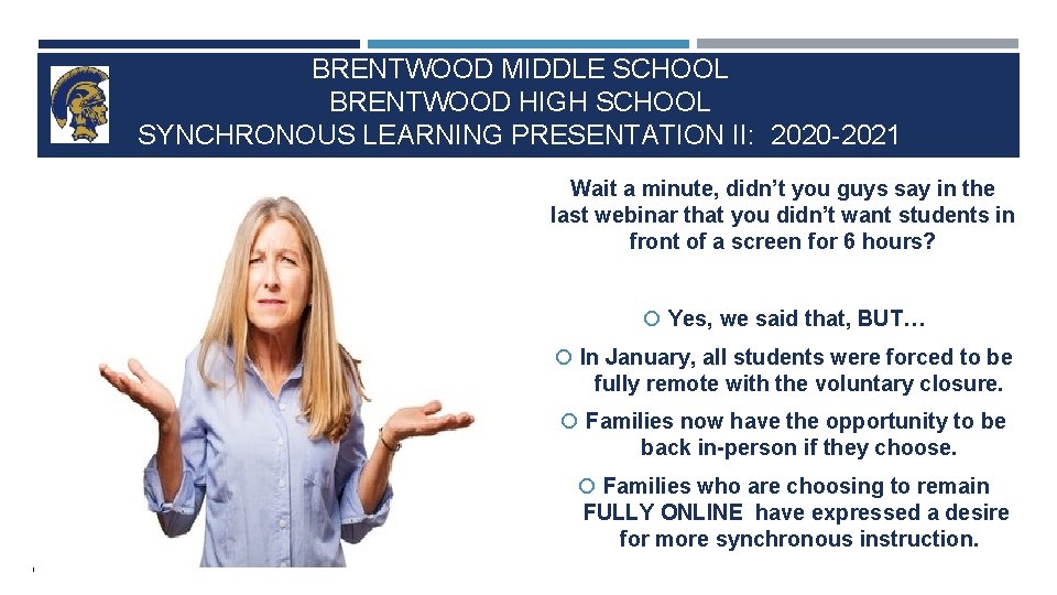 BRENTWOOD MIDDLE SCHOOL BRENTWOOD HIGH SCHOOL SYNCHRONOUS LEARNING