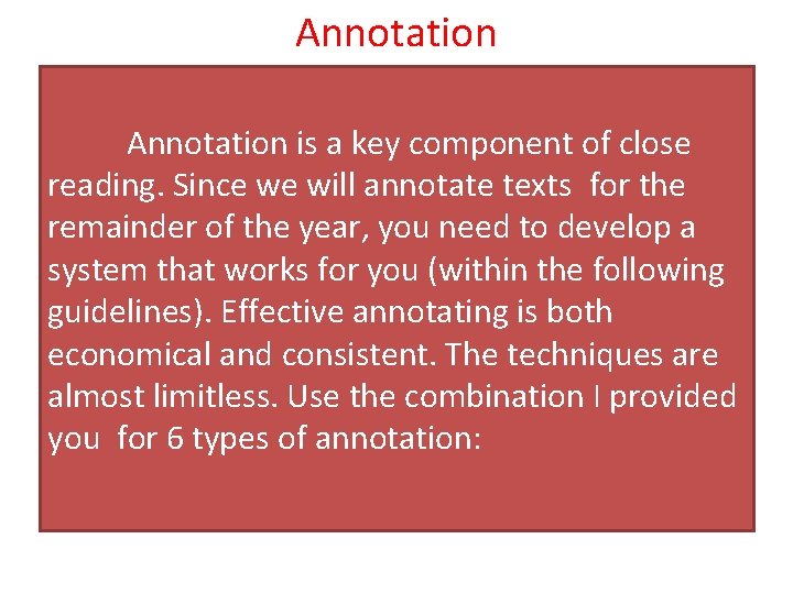Annotation is a key component of close reading