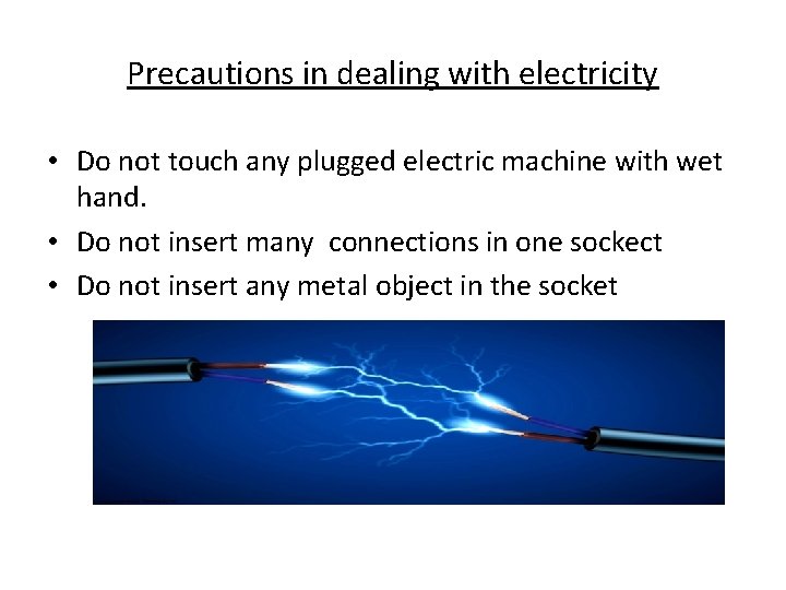Unit 2 Electricity Lesson 1 Dangers of electricity