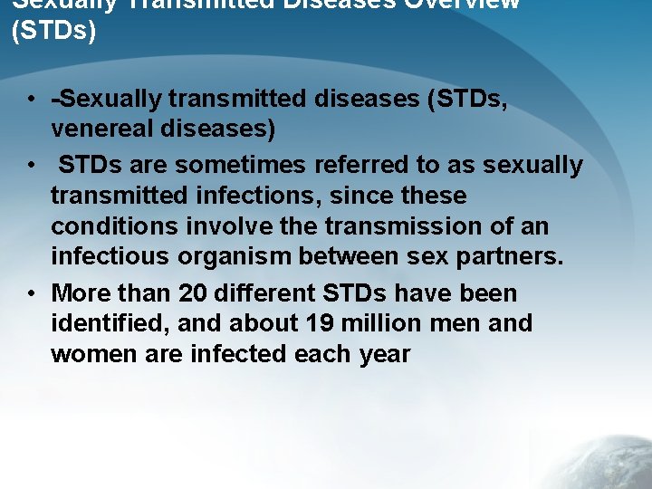 Sexually Transmitted Diseases Overview STDs Sexually transmitted diseases