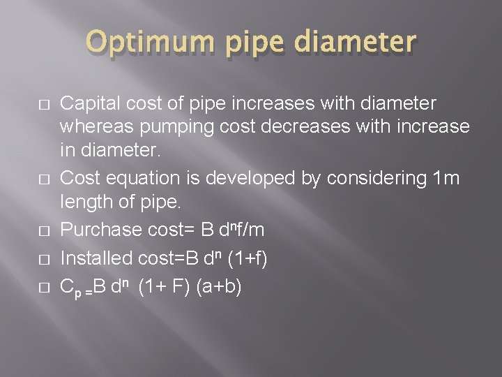 PIPE WALL THICKNESS Pipe wall thickness is selected