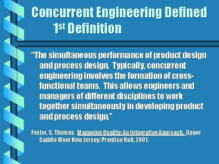 Concurrent Engineering Developed by Robert Wyant Penn State