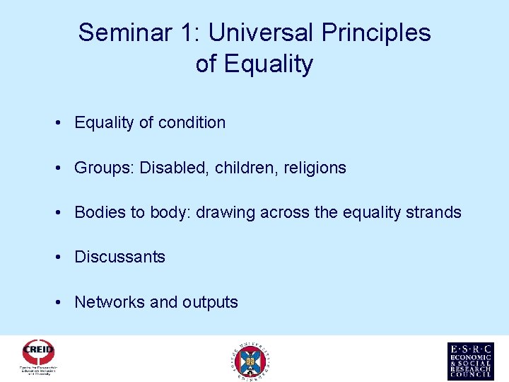 ESRC Funded Seminar Series Public Policy Equality and