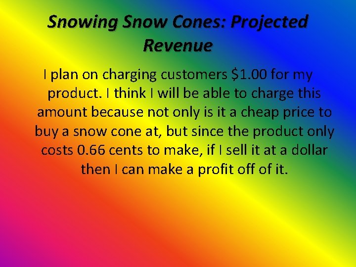 Snowington Snow Cones A Business Worth Investing In