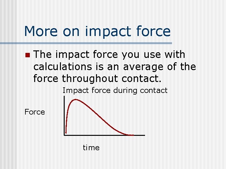 Effects of bouncing and follow through The effect