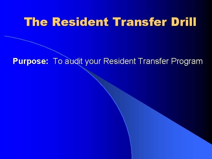 Resident Transfer Drills Audit Your Resident Transfer Program