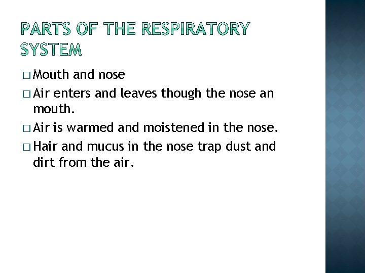 RESPIRATORY SYSTEM contains organs that supply your blood