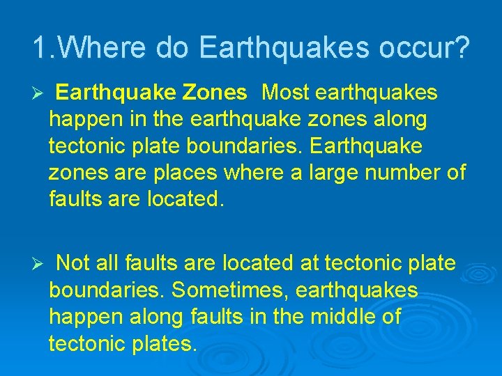 Earthquakes What are they Bellringer Most of Hawaiis
