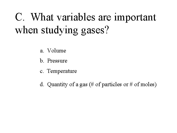 The Kinetic Molecular Theory and Gases Warm Up
