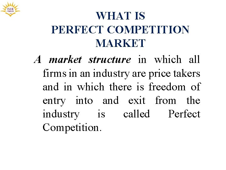 Market structure Equilibrium of the firm and industry