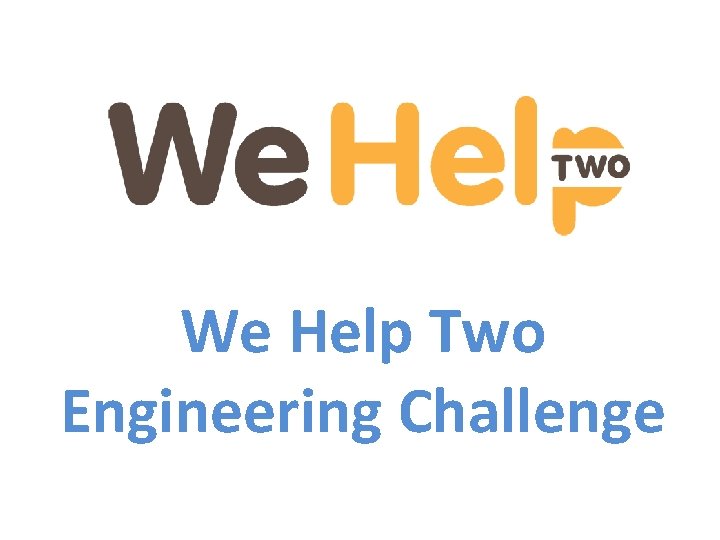 We Help Two Engineering Challenge Checking your divergent