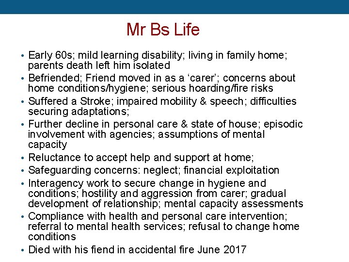 Mr Bs Life Early 60 s mild learning