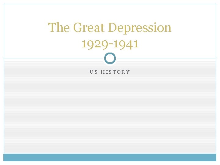 The Great Depression 1929 1941 US HISTORY Historical