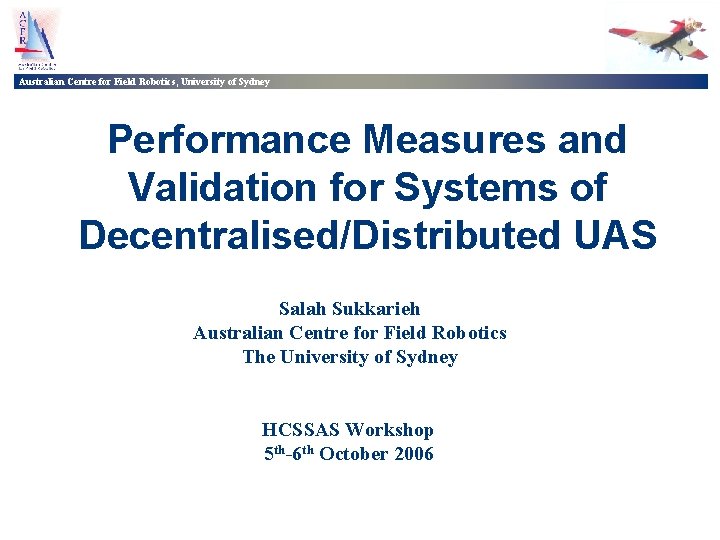 Australian Centre for Field Robotics University of Sydney