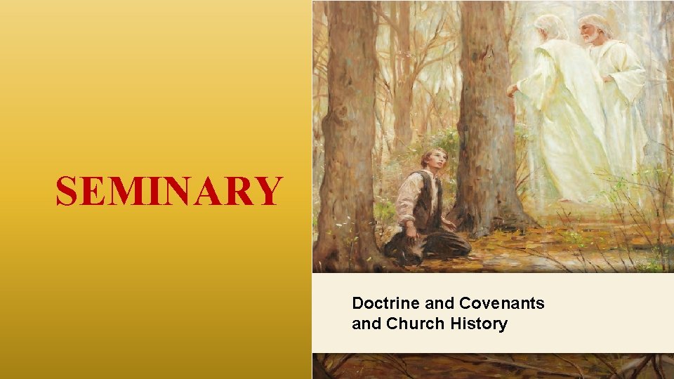 LESSON 15 SEMINARY Doctrine and Covenants and Church