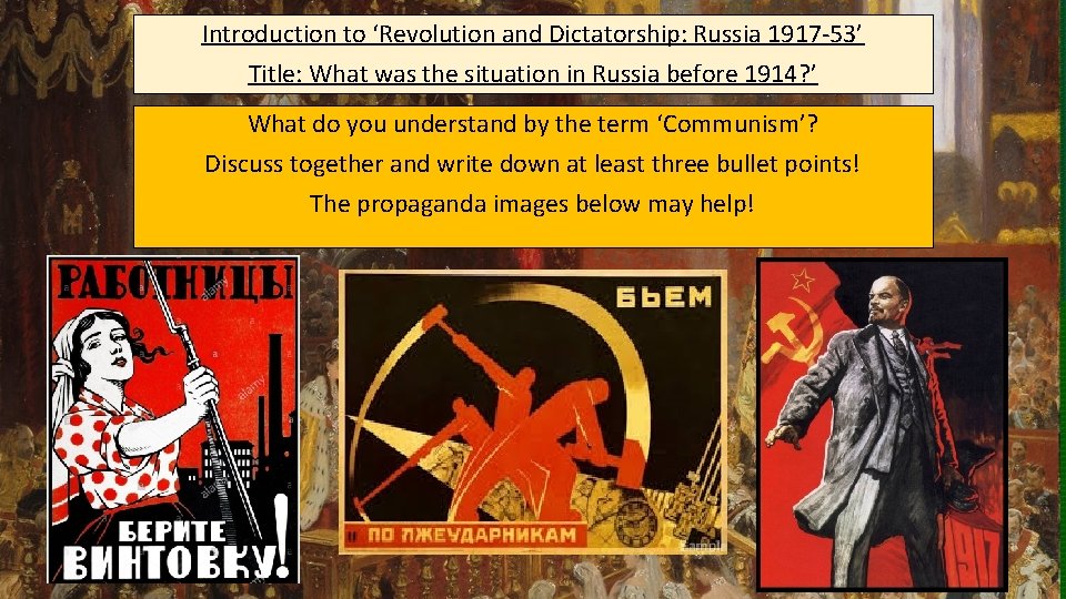 Introduction to Revolution and Dictatorship Russia 1917 53