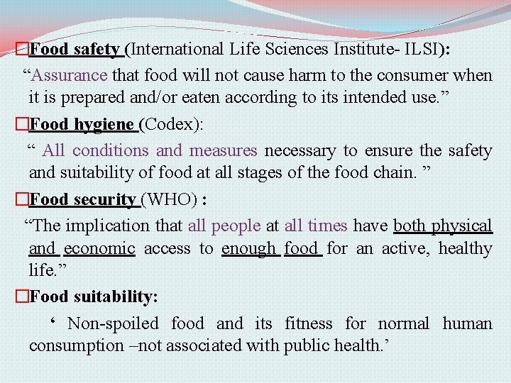 Introduction Definition of food safety Food safety International