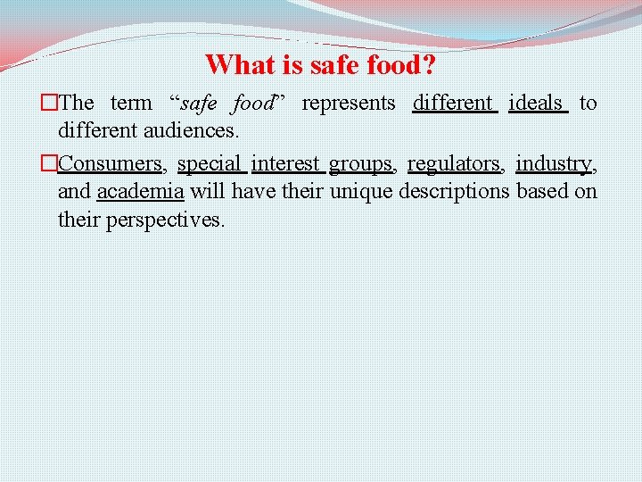 Introduction Definition of food safety Food safety International