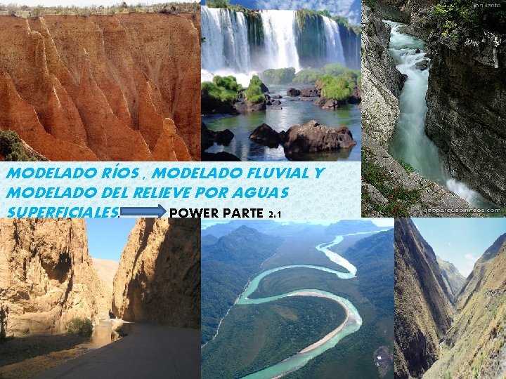 PRIMERA PARTE Modelado del relieve terrestre A Diferencia