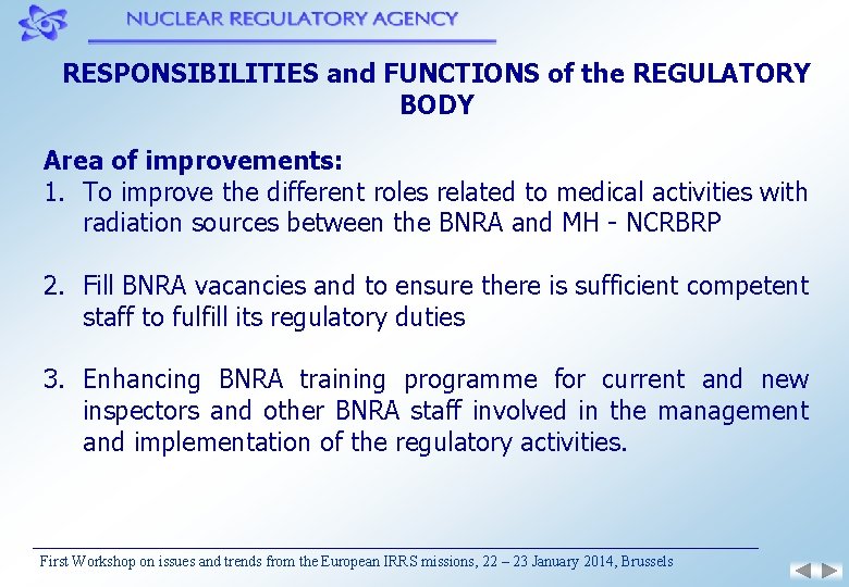 RESPONSIBILITIES and FUNCTIONS of the REGULATORY BODY Good