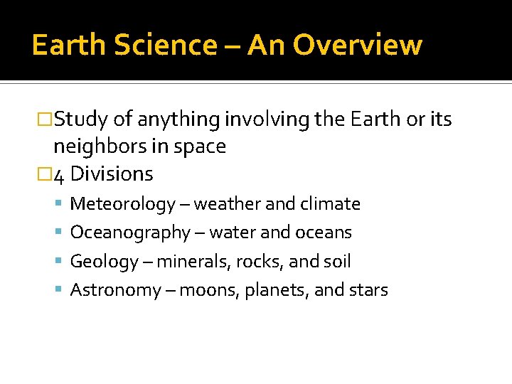 Safety Scientific Method and Divisions of Earth Science