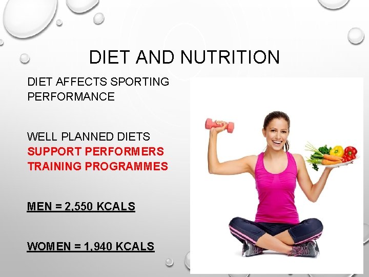 DIET AND NUTRITION DIET AFFECTS SPORTING PERFORMANCE WELL