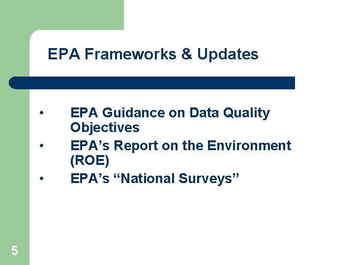 Needs for Indicators The Sustainable Water Resources Roundtable