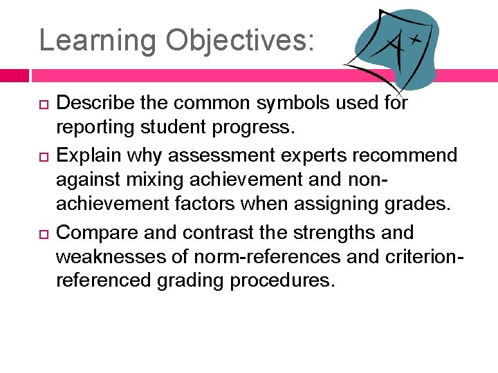 ASSESSMENTBASED GRADING Assigning grades on the basis of